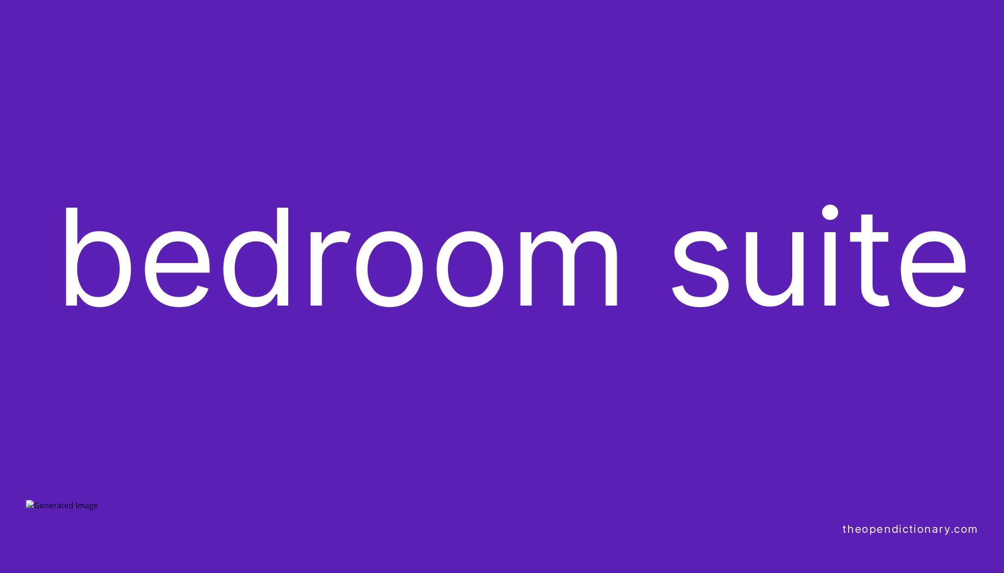 Bedroom Suite Meaning Of Bedroom Suite Definition Of Bedroom Suite